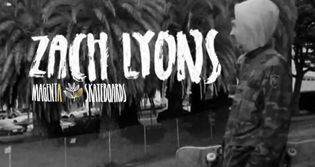 Magenta Welcomes Zach Lyons - PATINETA Skate
